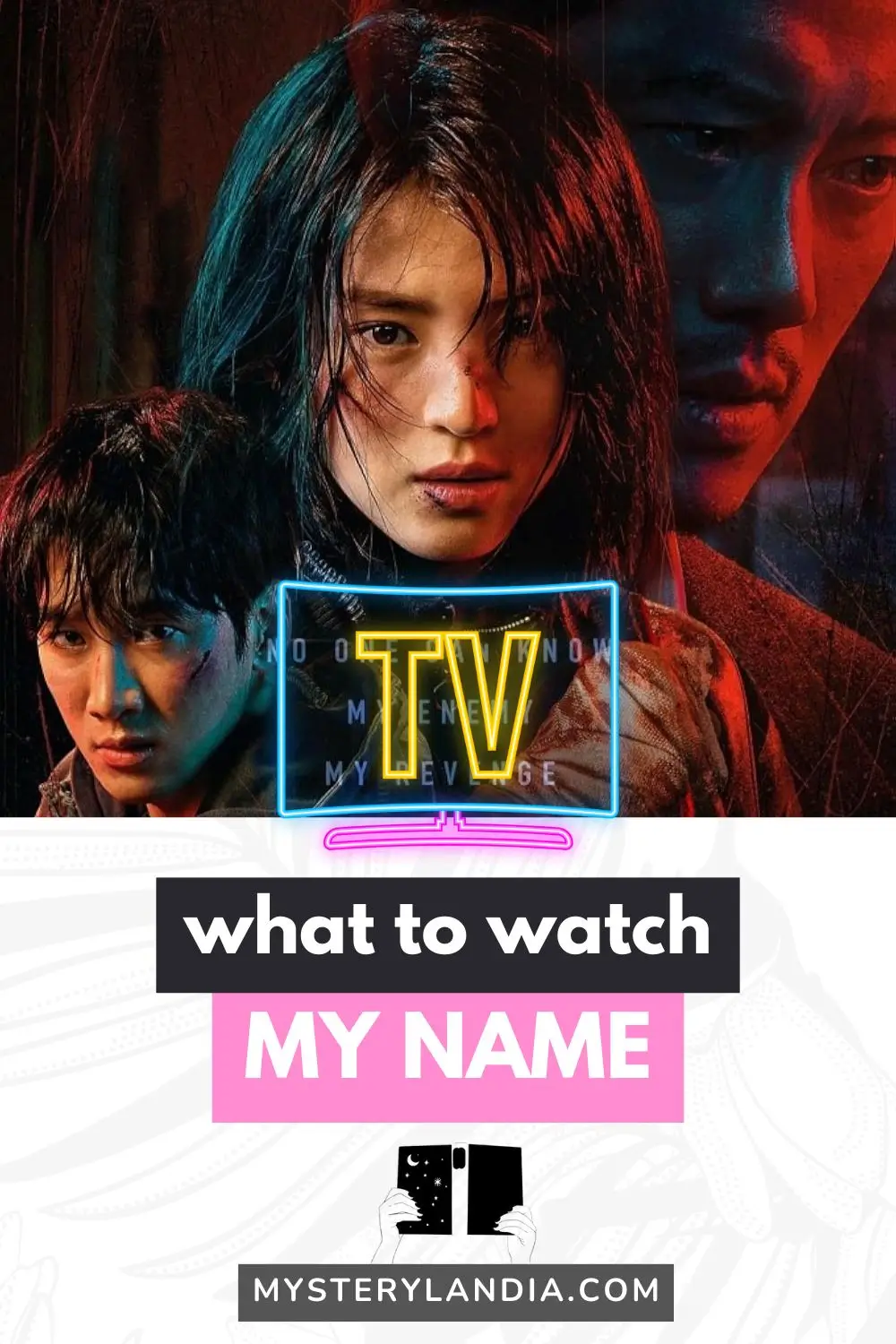 What to Watch: My Name – The Ultimate Crime Thriller with a Vengeance ...